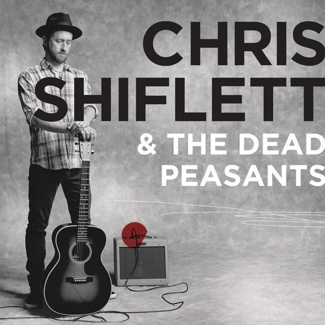 Chris Shiflett & The Dead Peasants – Chris Shiflett & The Dead Peasants ...