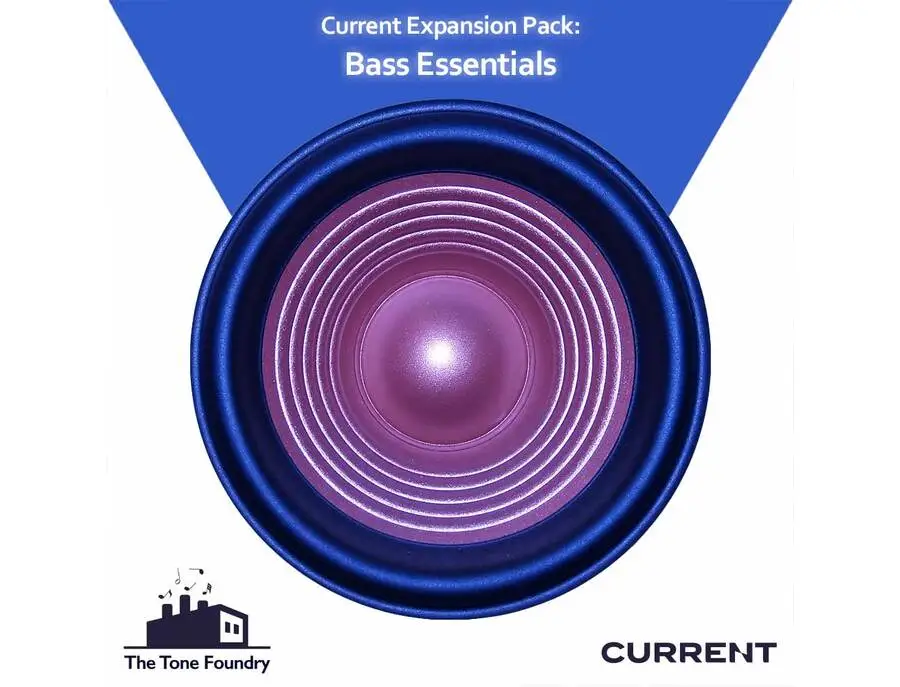 The Tone Foundry Bass Essentials for Current - What To Know & Where To ...