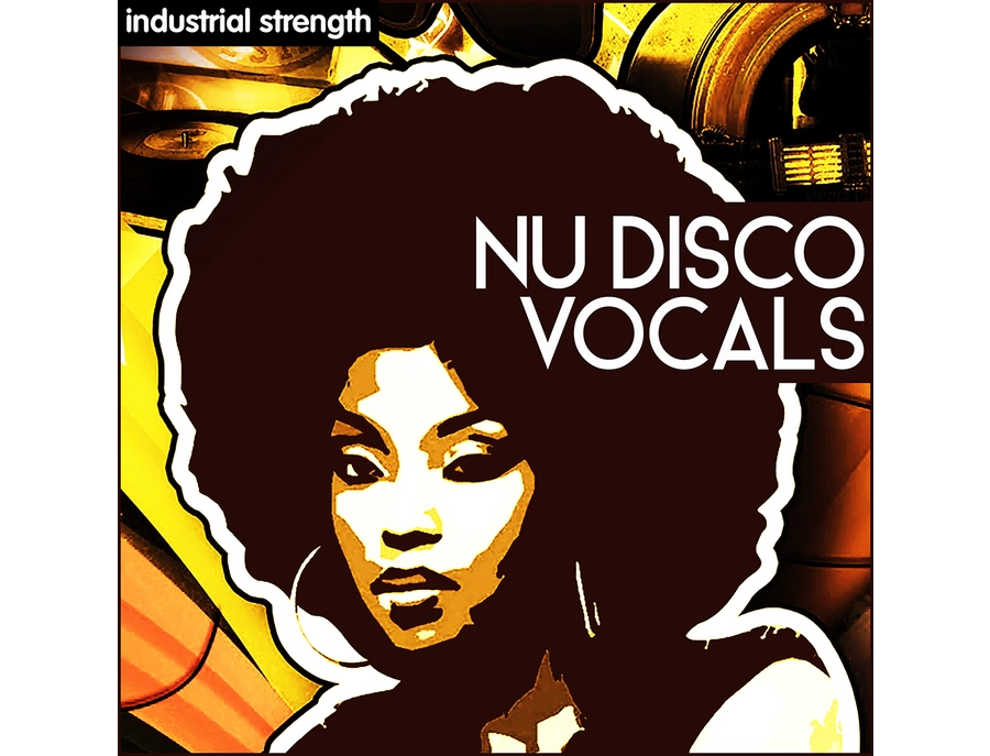 Industrial Strength Nu Disco Vocals - What To Know & Where To Buy ...