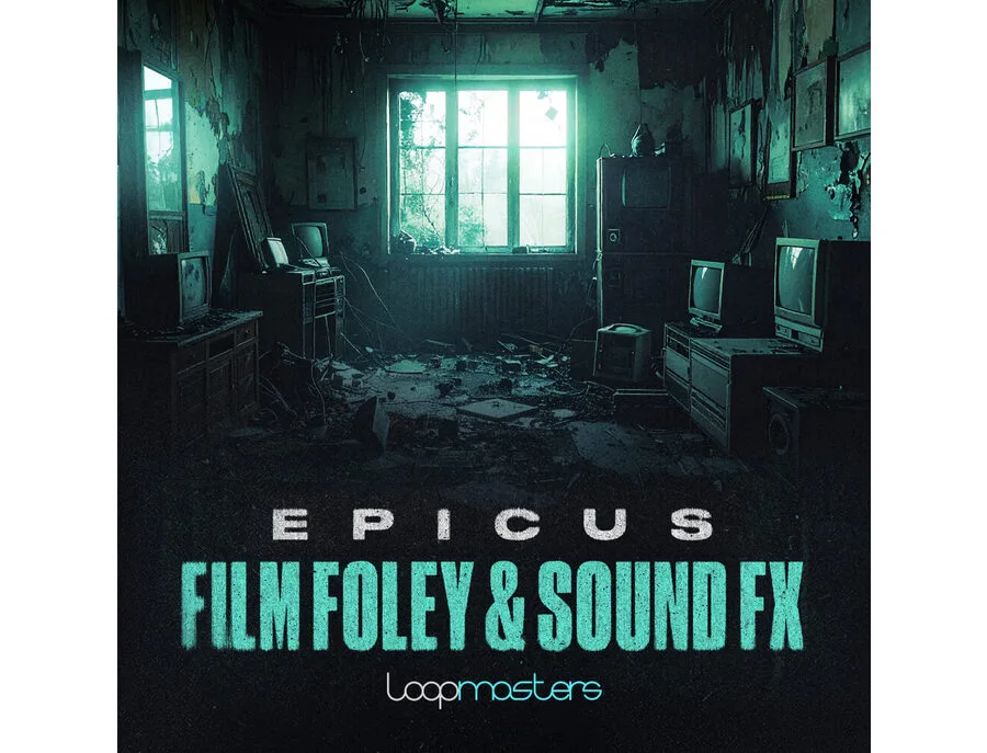 Loopmasters Epicus - Film Foley & Sound FX - What To Know & Where To ...